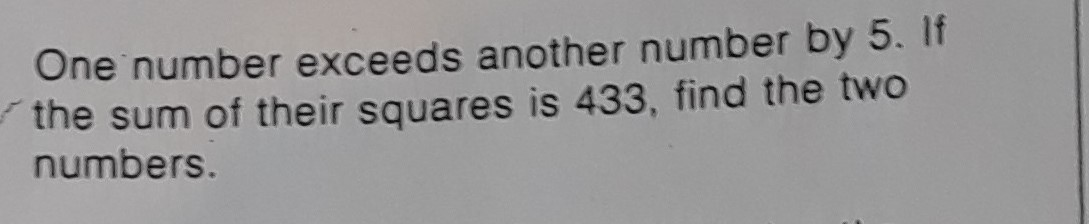 Solved One number exceeds another number by 5. If the sum of | Chegg.com