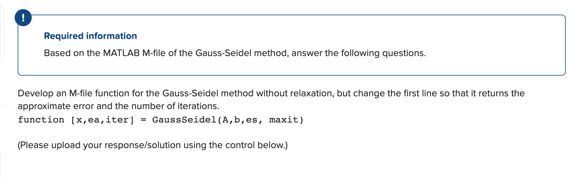 Solved ! Required information Based on the MATLAB M-file of | Chegg.com