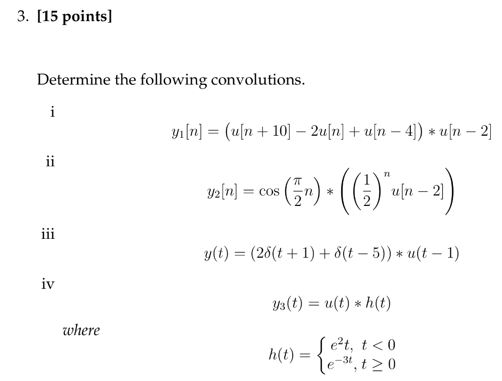 Solved 3 15 Points Determine The Following Convolutions 