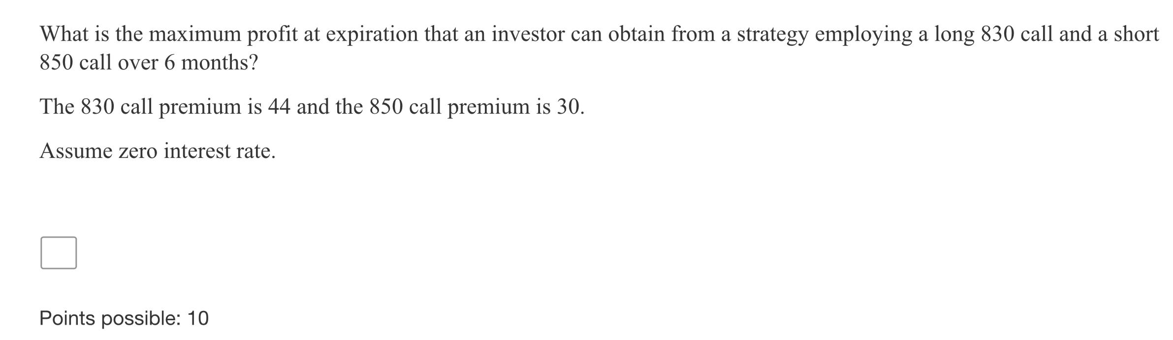 Solved What is the maximum profit at expiration that an | Chegg.com
