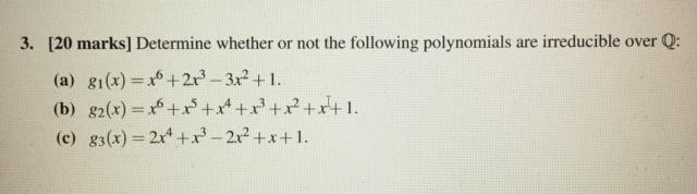 Solved 3. [20 marks] Determine whether or not the following | Chegg.com