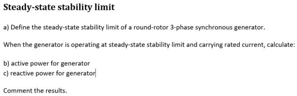 Solved Steady-state stability limit a) Define the | Chegg.com