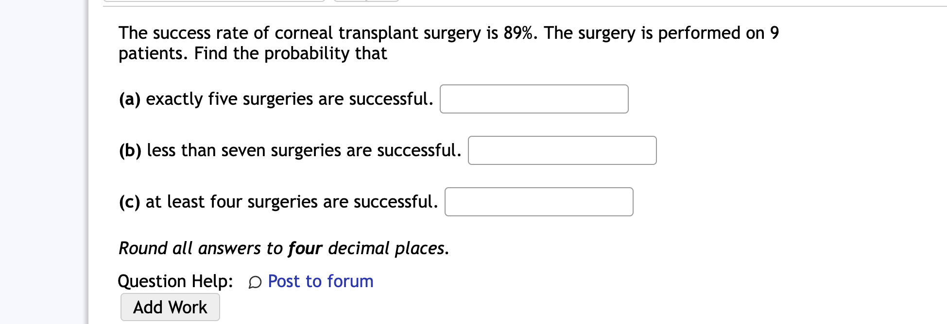 Solved The success rate of corneal transplant surgery is | Chegg.com