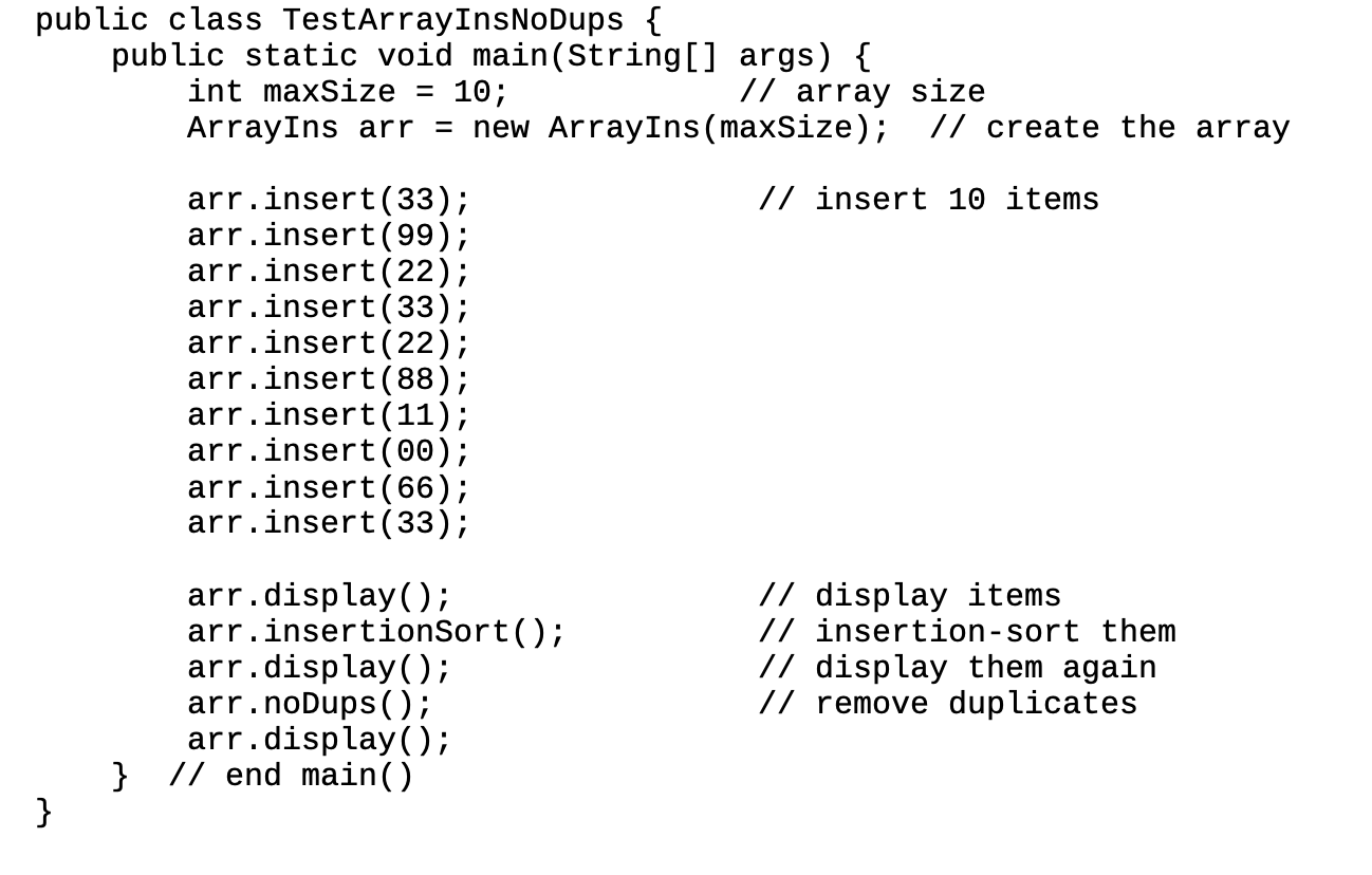 Solved Add a method called noDups() to ArrayIns.java that | Chegg.com