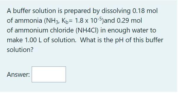 Solved A buffer solution is prepared by dissolving 0.18 mol | Chegg.com