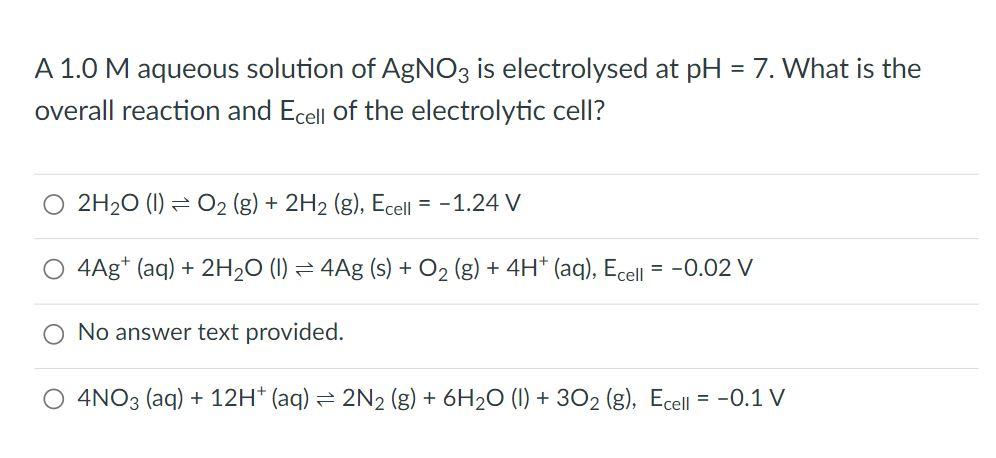 Solved A 1.0 M aqueous solution of AgNO3 is electrolysed at | Chegg.com
