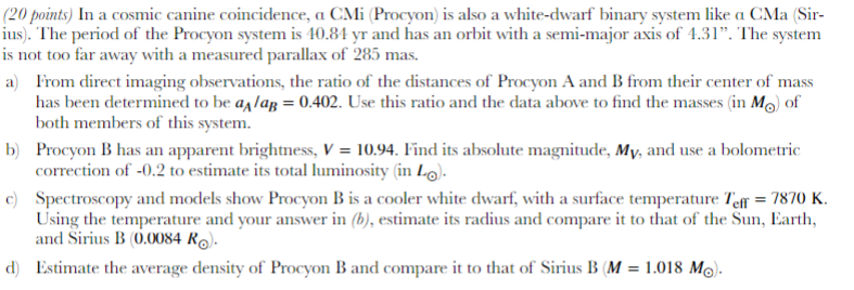 Solved (20 points) In a cosmic canine coincidence, a CMi | Chegg.com