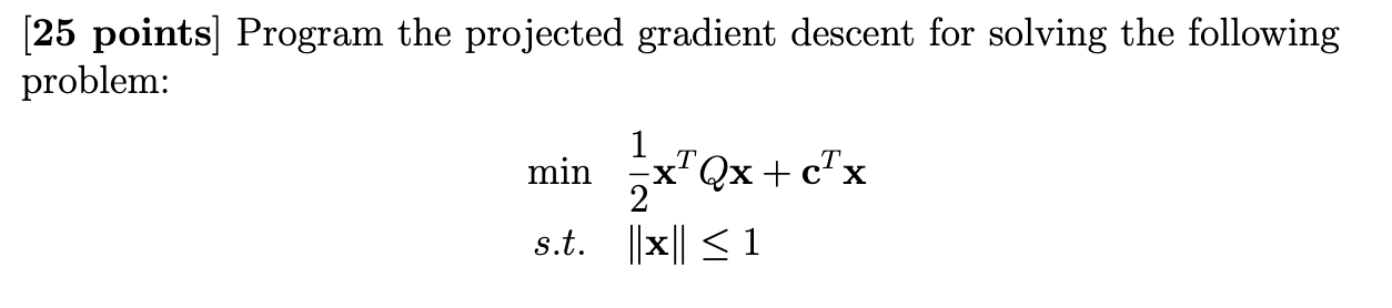 [25 points] Program the projected gradient descent | Chegg.com