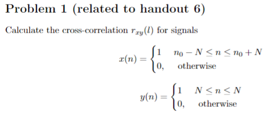 Solved Problem 1 (related to handout 6) Calculate the | Chegg.com