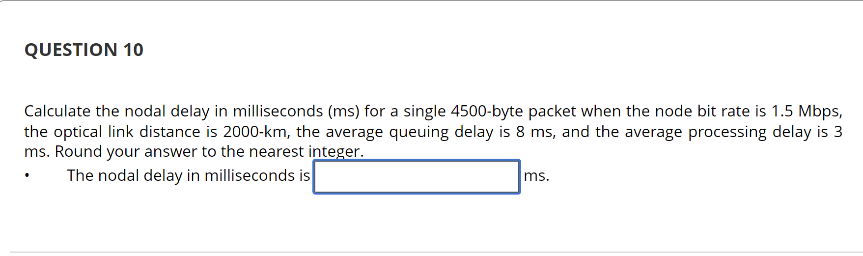 Solved Calculate the nodal delay in milliseconds (ms) for a | Chegg.com