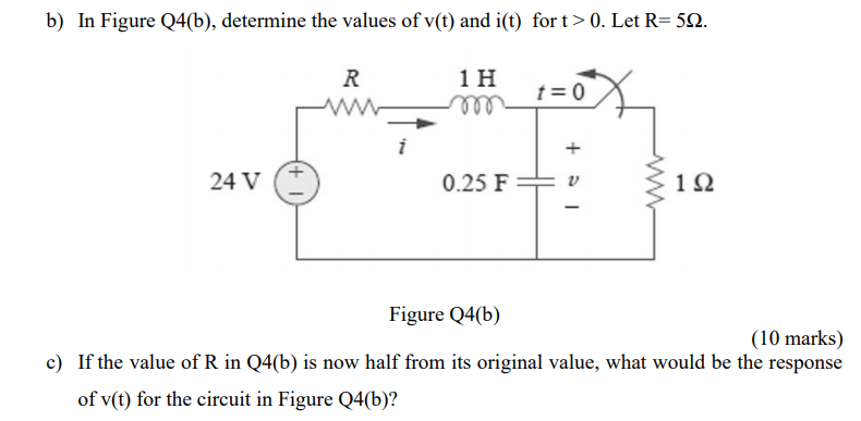 Solved b) In Figure Q4(b), determine the values of v(t) and | Chegg.com