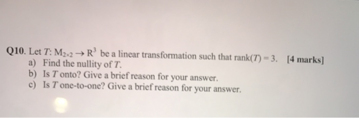 Solved Q10. Let T:M22 → R3 be a linear transformation such | Chegg.com
