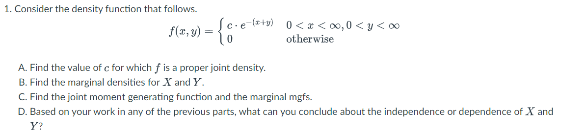 Solved 1. Consider the density function that follows. | Chegg.com