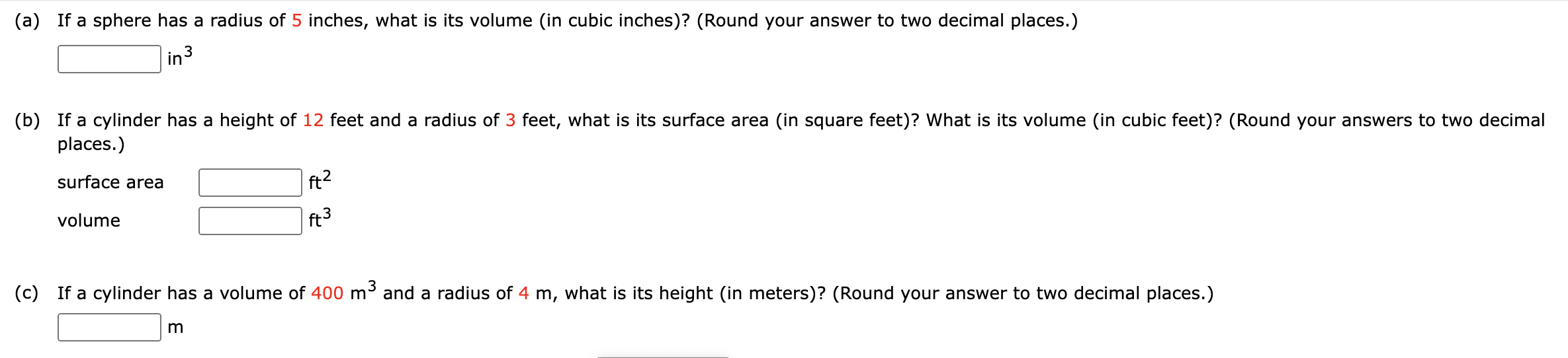 Solved (a) If a sphere has a radius of 5 inches, what is its | Chegg.com