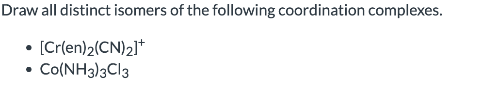 Solved Draw all distinct isomers of the following | Chegg.com