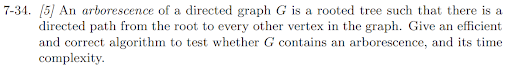 Solved 7-31. (5) An arborescence of a directed graph G is a | Chegg.com
