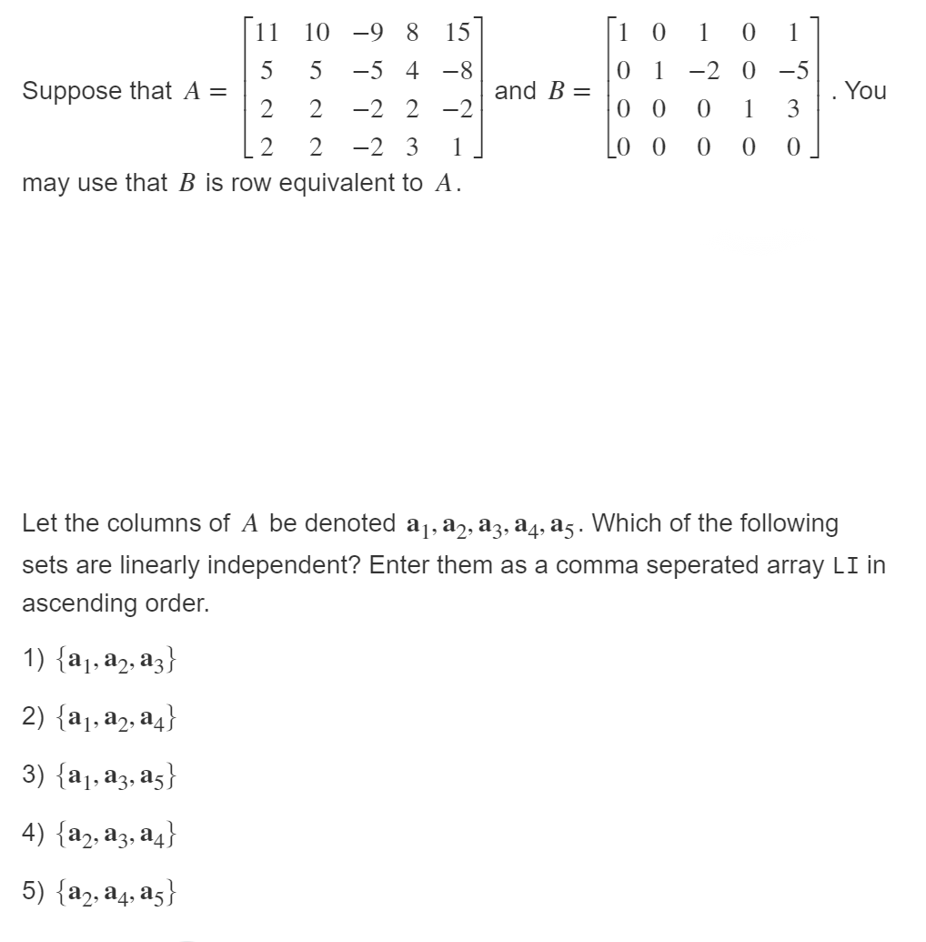 Solved 11 10 -9 8 15 5 5 [1 0 1 0 1 0 1 -20 -5 0 0 0 1 3 - 5 | Chegg.com