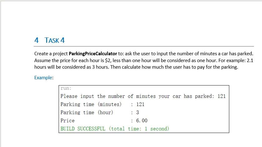 Solved Create a project ParkingPriceCalculator to: ask the | Chegg.com