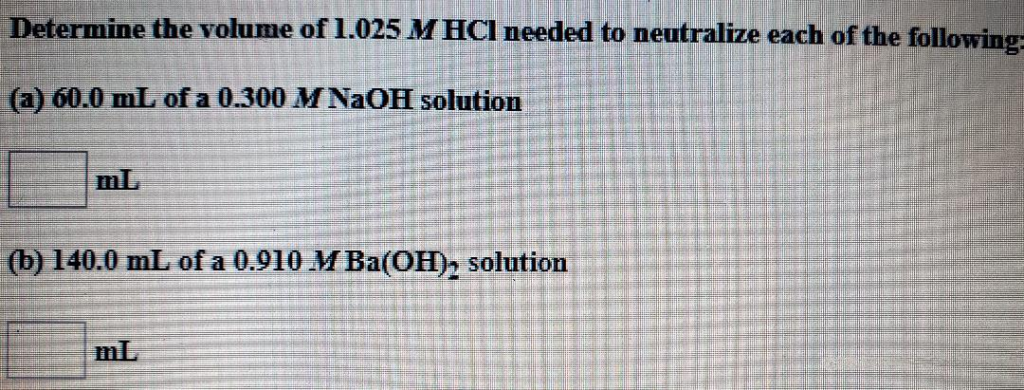 Solved Determine the volume of 1.025 M HCI needed to | Chegg.com