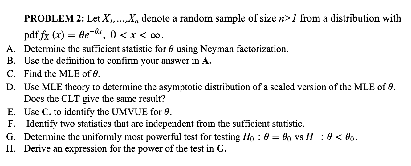 Solved PROBLEM 2: Let X1,…,Xn denote a random sample of size | Chegg.com