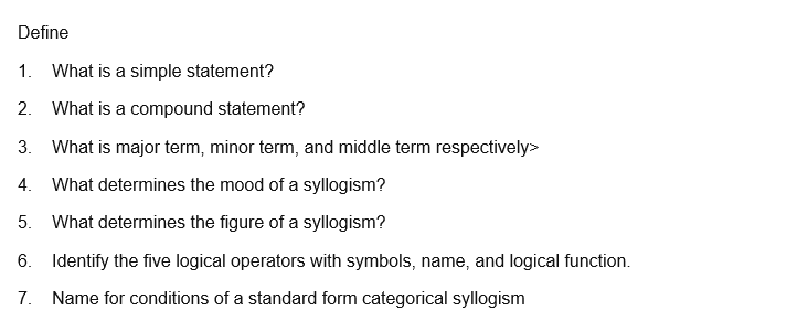Solved Define 1. What is a simple statement? 2. What is a | Chegg.com