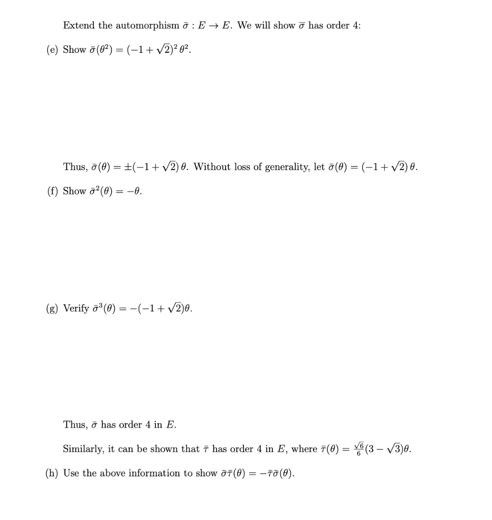 Solved Extend the automorphism ō : E – E. We will show Ō has | Chegg.com