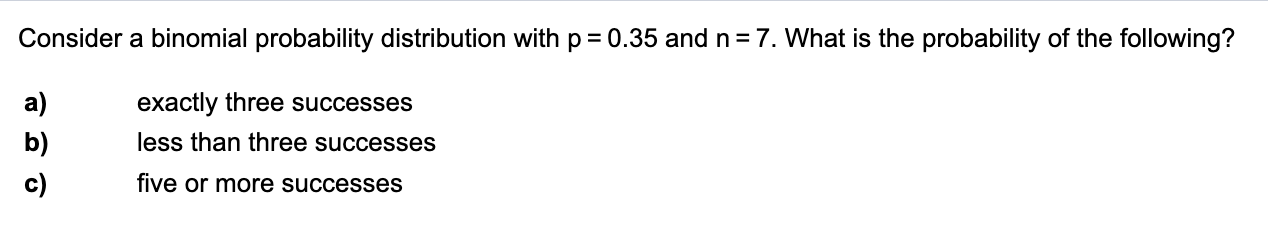 Solved Consider a binomial probability distribution with p = | Chegg.com
