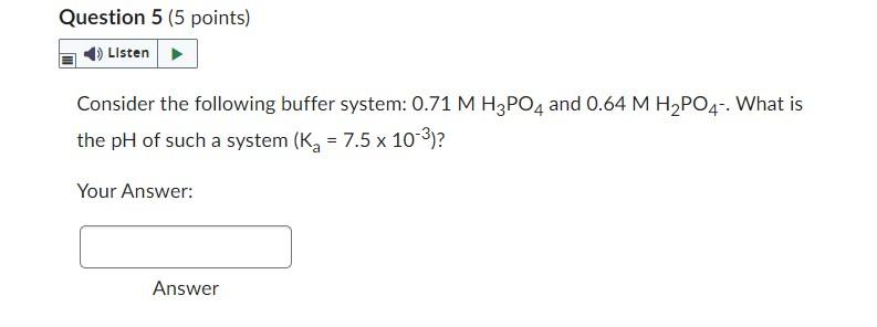 Solved Consider the following buffer system: 0.71MH3PO4 and | Chegg.com
