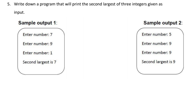 Solved 5. Write down a program that will print the second | Chegg.com