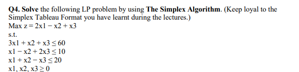 Q4. Solve the following LP problem by using The | Chegg.com