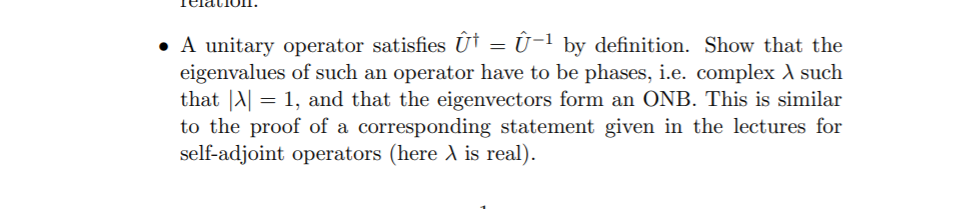 Solved • A unitary operator satisfies ût = û-1 by | Chegg.com