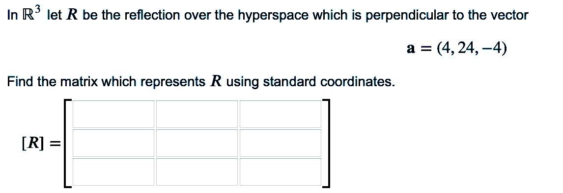 Solved In R3 let R be the reflection over the hyperspace | Chegg.com