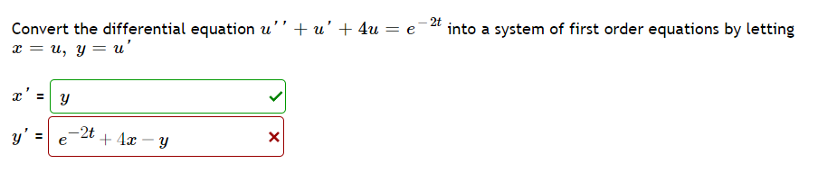 Solved Convert the differential equation u′′+u′+4u=e−2t into | Chegg.com