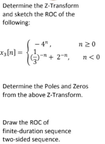 Solved Determine the Z-Transform and sketch the ROC of the | Chegg.com