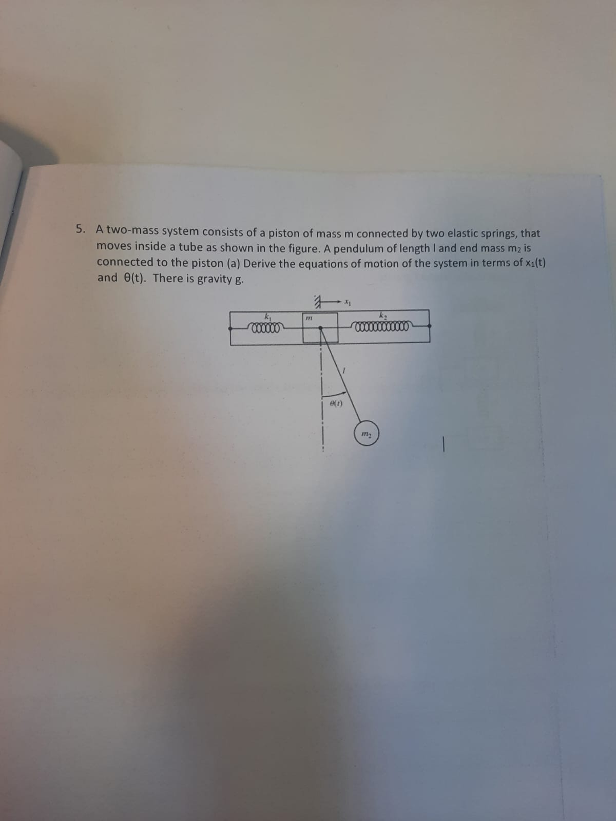 Solved 5. A two-mass system consists of a piston of mass m | Chegg.com