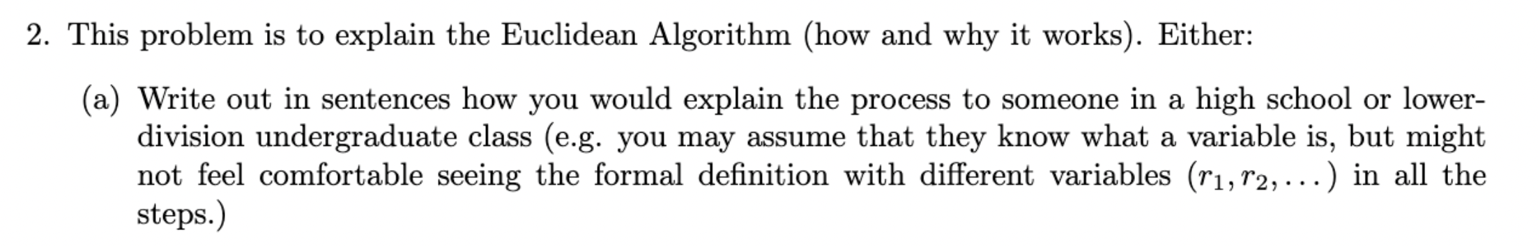 Solved 2. This problem is to explain the Euclidean Algorithm | Chegg.com