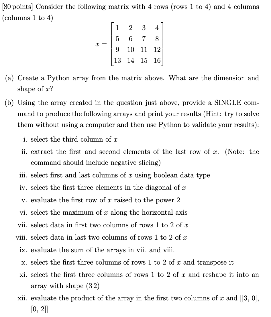 Solved [80 points] Consider the following matrix with 4 rows | Chegg.com