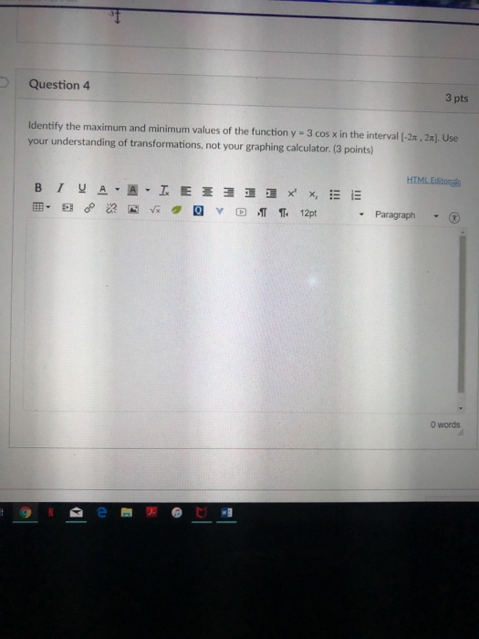 Solved Question 4 3 pts Identify the maximum and minimum | Chegg.com Solved Question 4 3 pts Identify the maximum and minimum | Chegg.com
