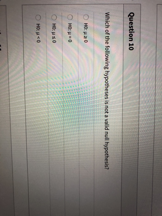 Solved Question 10 Which of the following hypotheses is not | Chegg.com