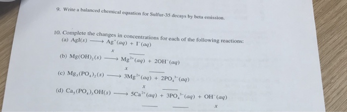 Solved 9. Write a balanced chemical equation for Sulfur-35 | Chegg.com