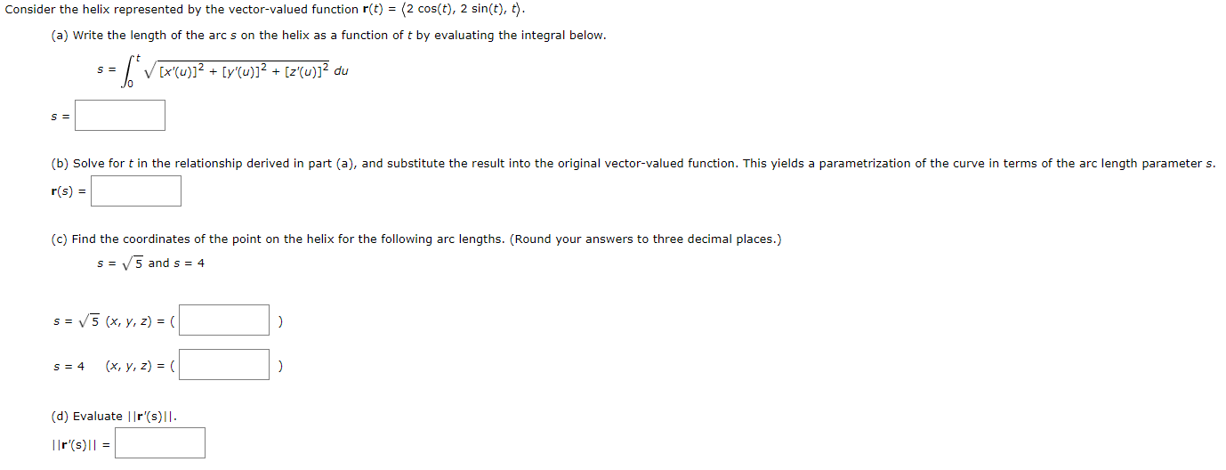 Solved Consider the helix represented by the vector-valued | Chegg.com