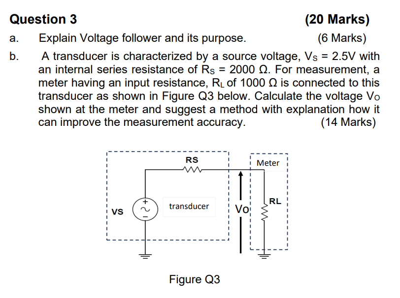 Question 3(20 ﻿Marks)a. ﻿Explain Voltage follower and | Chegg.com
