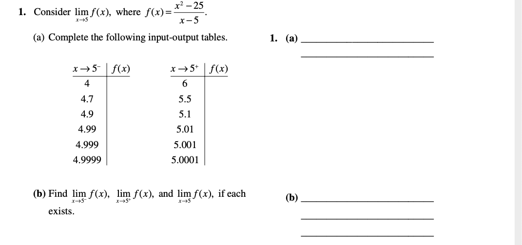 Solved 1. Consider limx→5f(x), where f(x)=x−5x2−25. (a) | Chegg.com