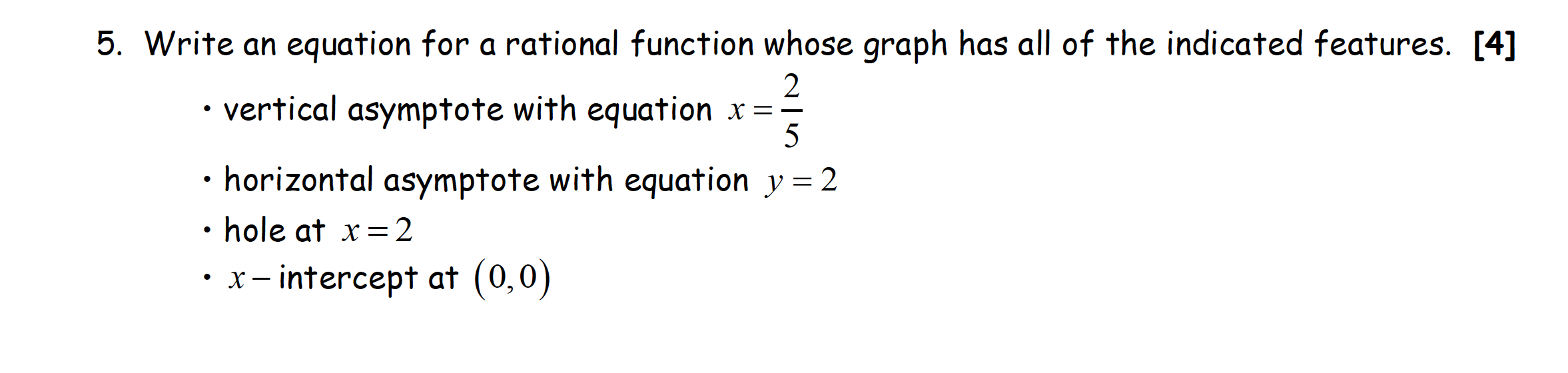 Solved a 5. Write an equation for a rational function whose | Chegg.com