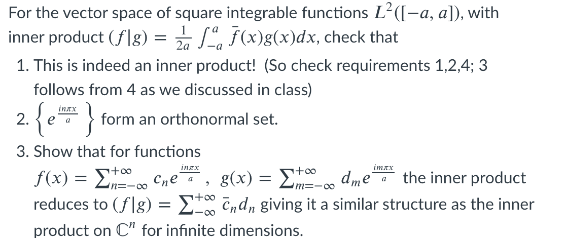 Solved For the vector space of square integrable functions | Chegg.com