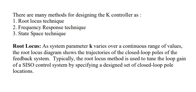 Solved There are many methods for designing the K controller | Chegg.com