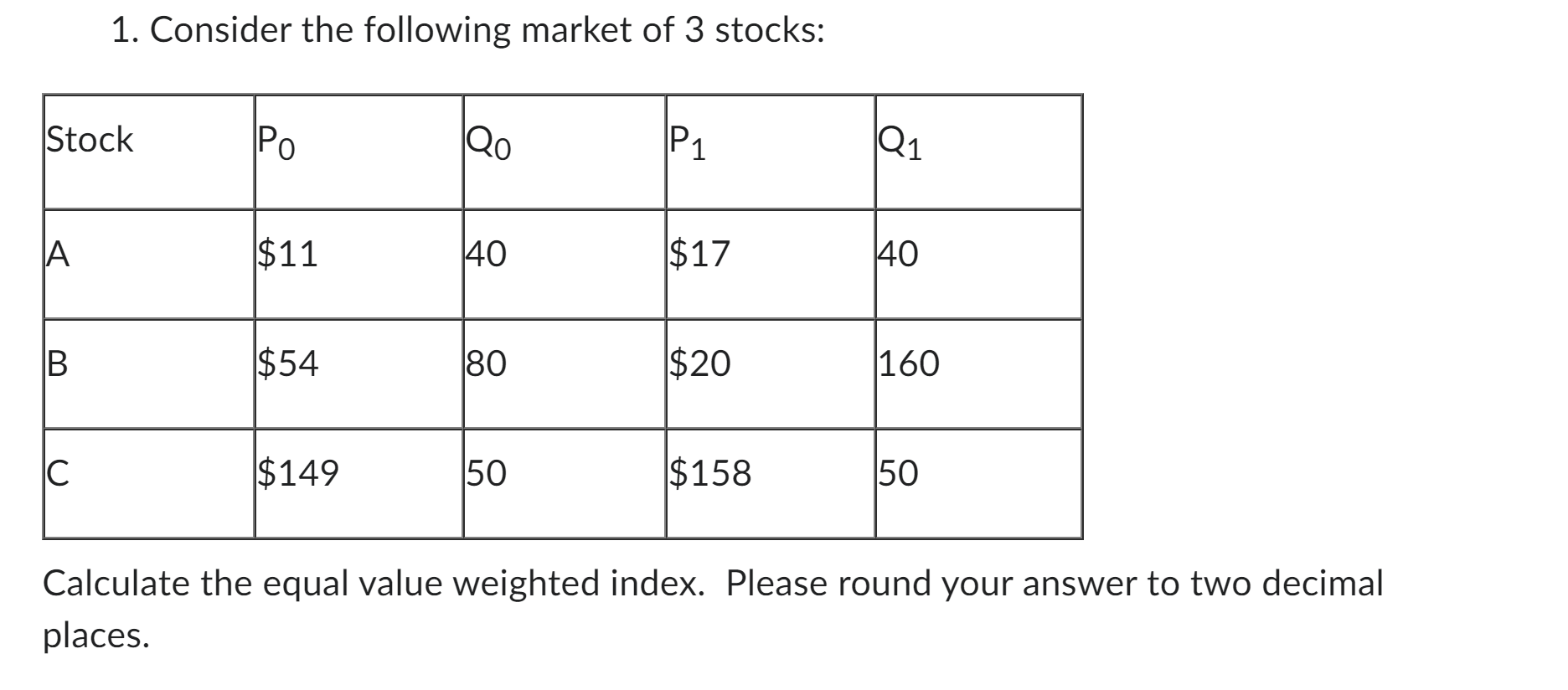 Solved Consider the following market of 3 ﻿stocks:Calculate | Chegg.com