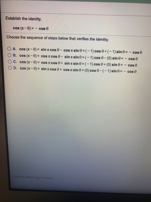 Solved Establish the identity. cos (t-0)= - cos 0 Choose the | Chegg.com