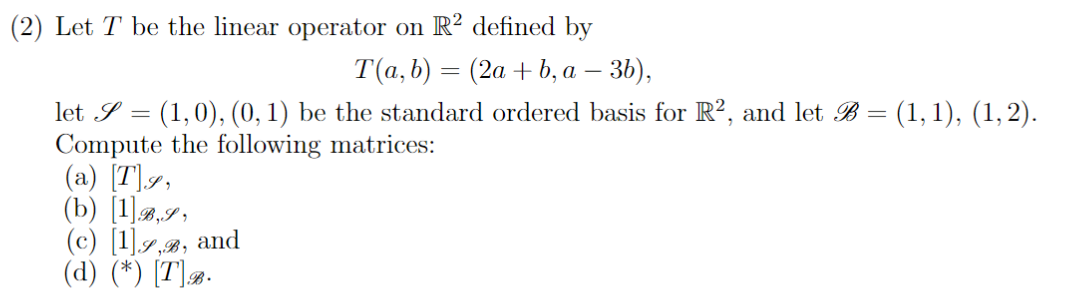 Solved (2) Let T be the linear operator on R2 defined by | Chegg.com