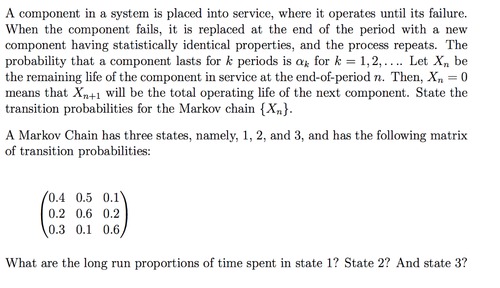 Solved A component in a system is placed into service, where | Chegg.com